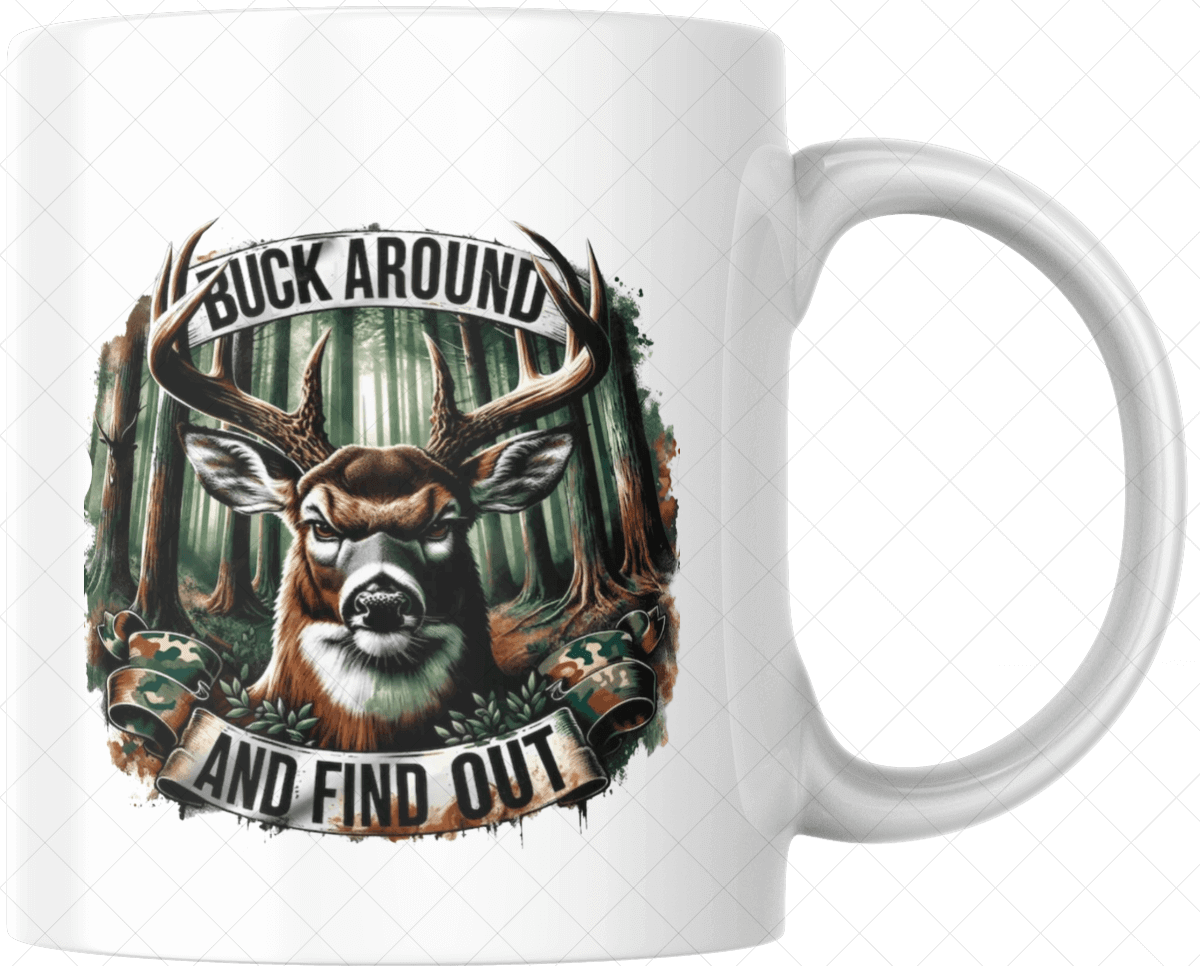 Buck Around and Find Out Ceramic Mug | Graphic Coffee Cup – Ink Wave ...